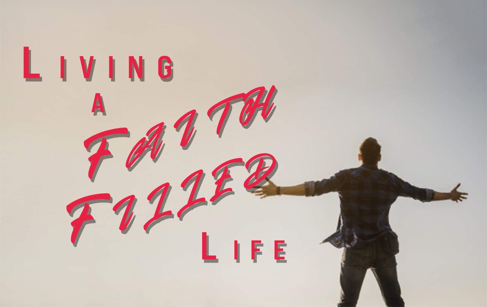 Living a Faith-Filled Life | Griffin First