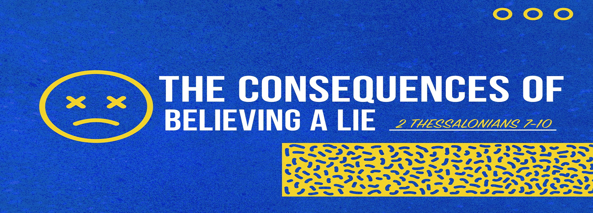 The Consequences Of Believing A Lie | Hope Center Church