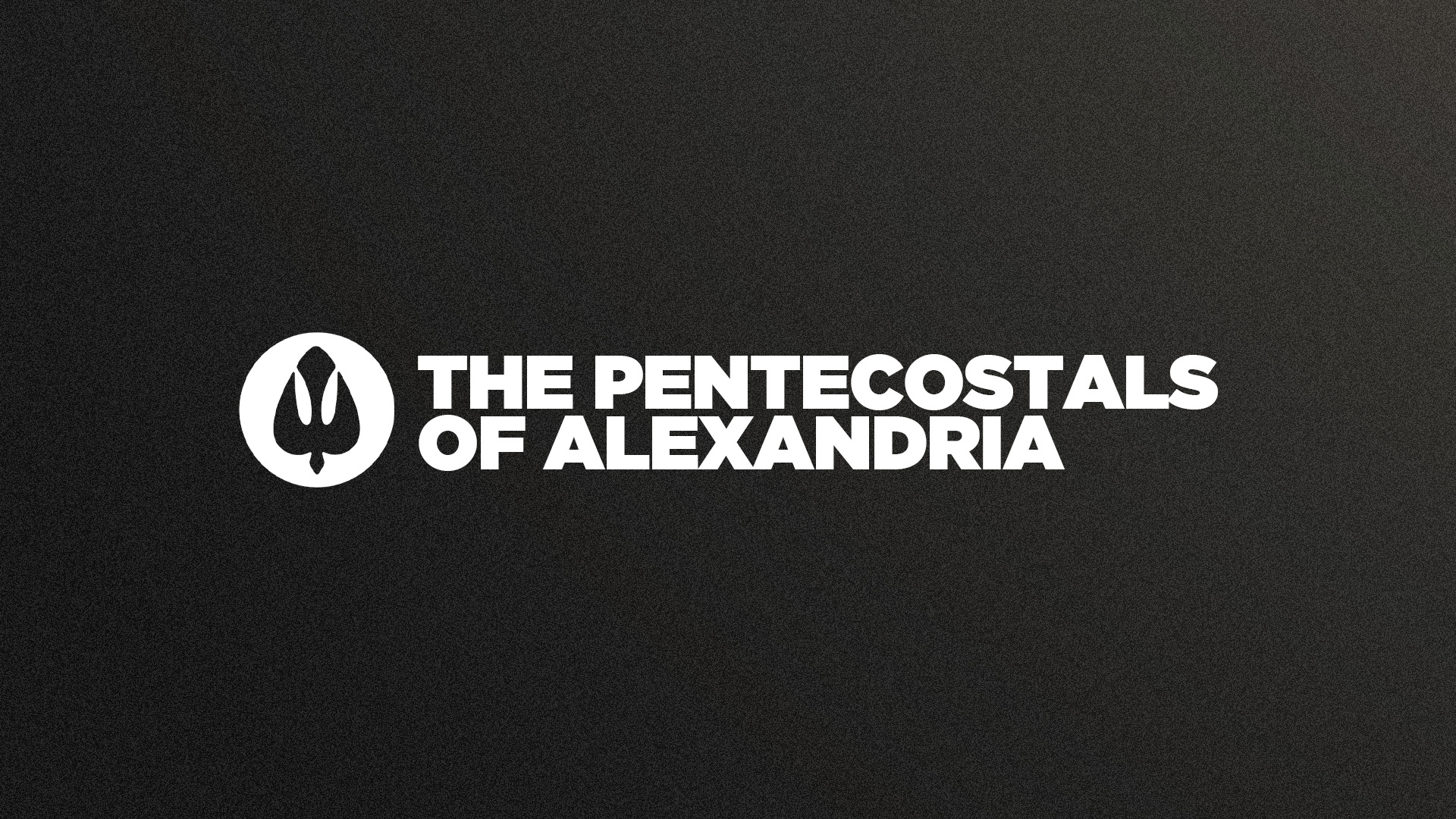 Wed Oct 27 The Pentecostals Of Alexandria wed-oct-27-the-pentecostals-of-alexandria