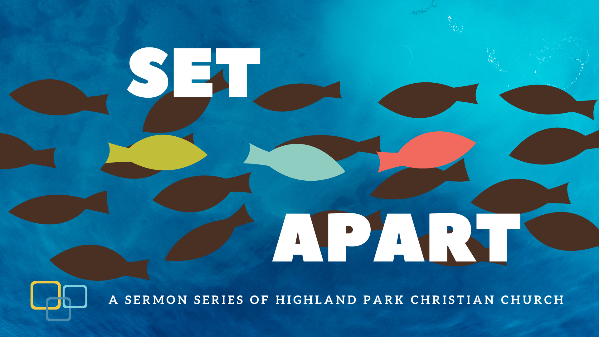 Set Apart | Highland Park Christian Church