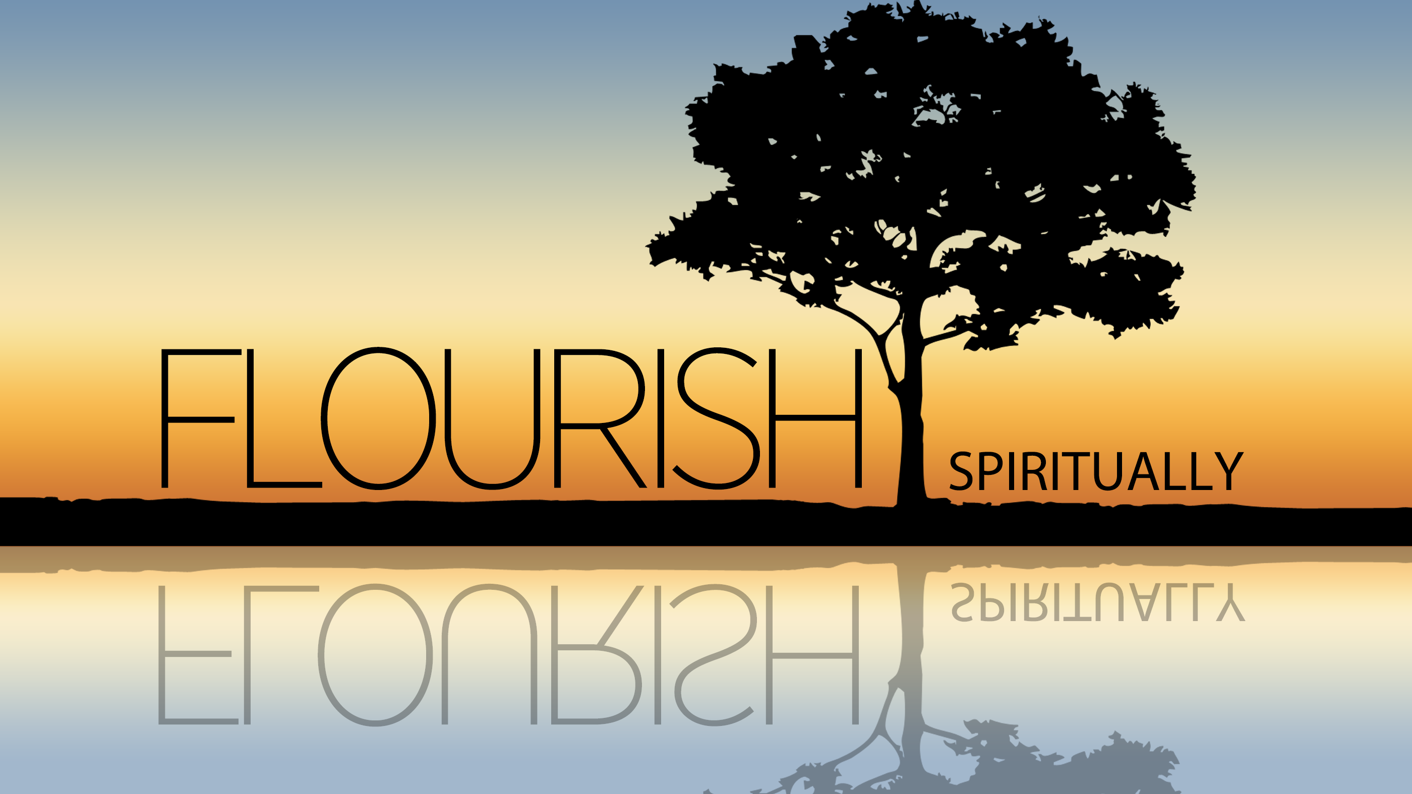 Flourishing Spiritually: Clothed, Planted, and Refreshed | North ...