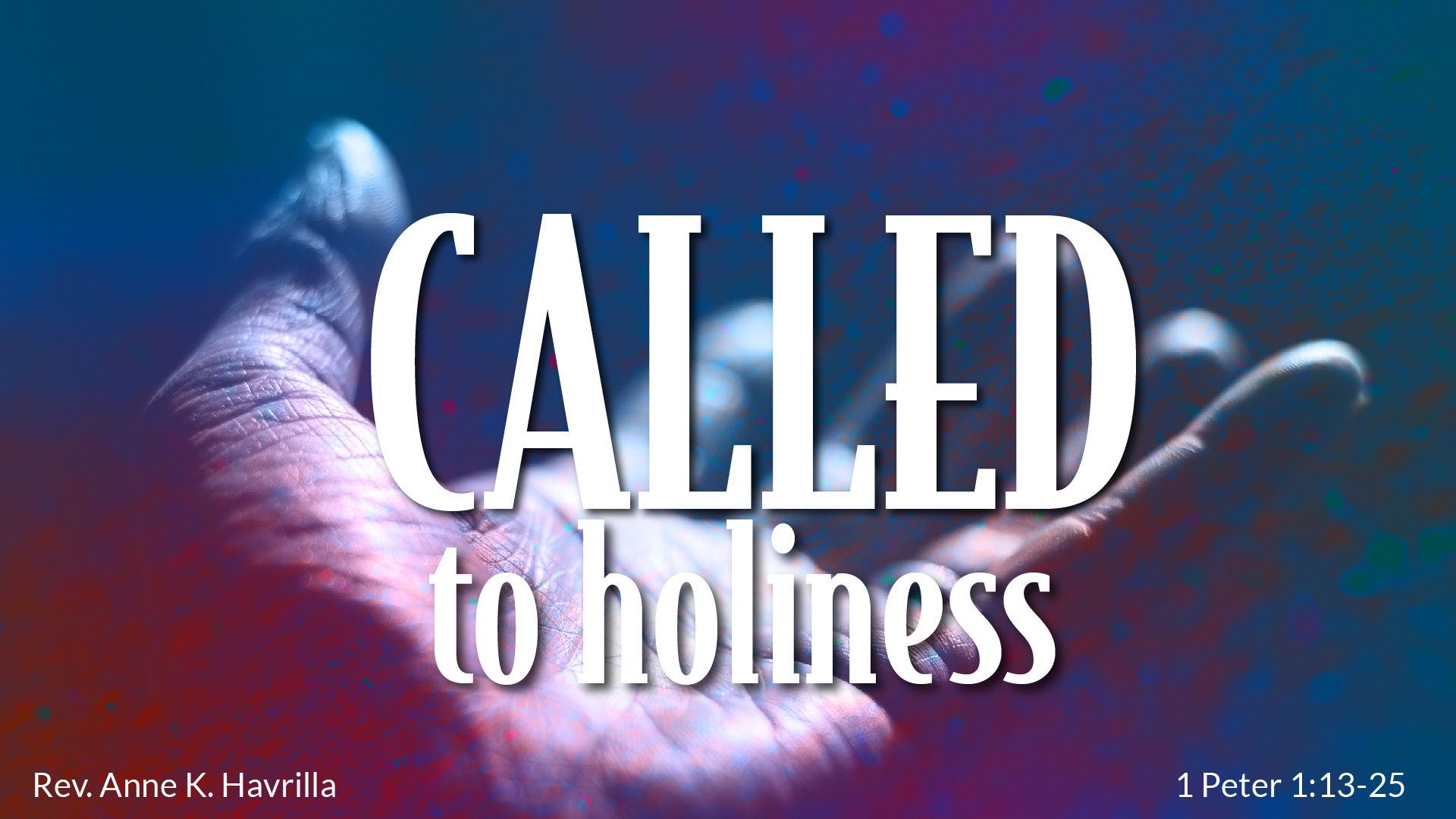 Called to Holiness | Liberty Corner Presbyterian Church