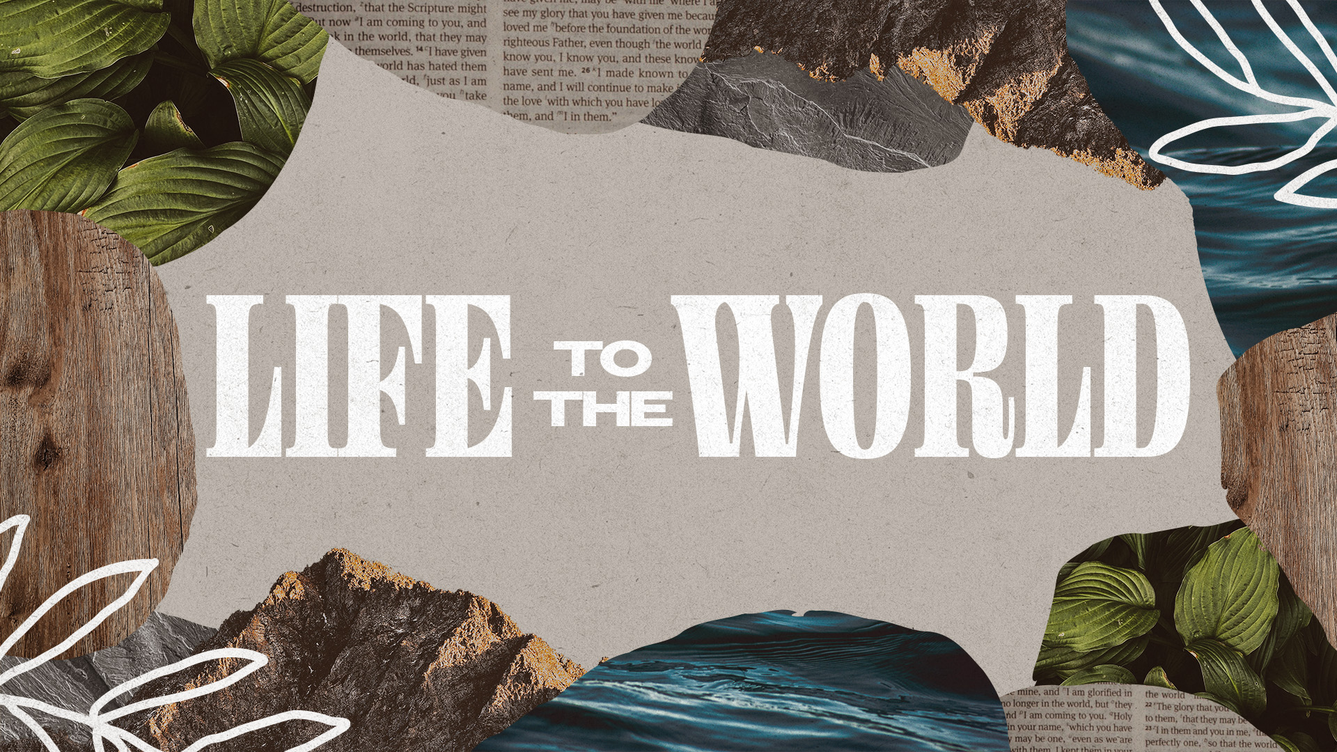 Life to the World | Redeemer Bible Church - AZ